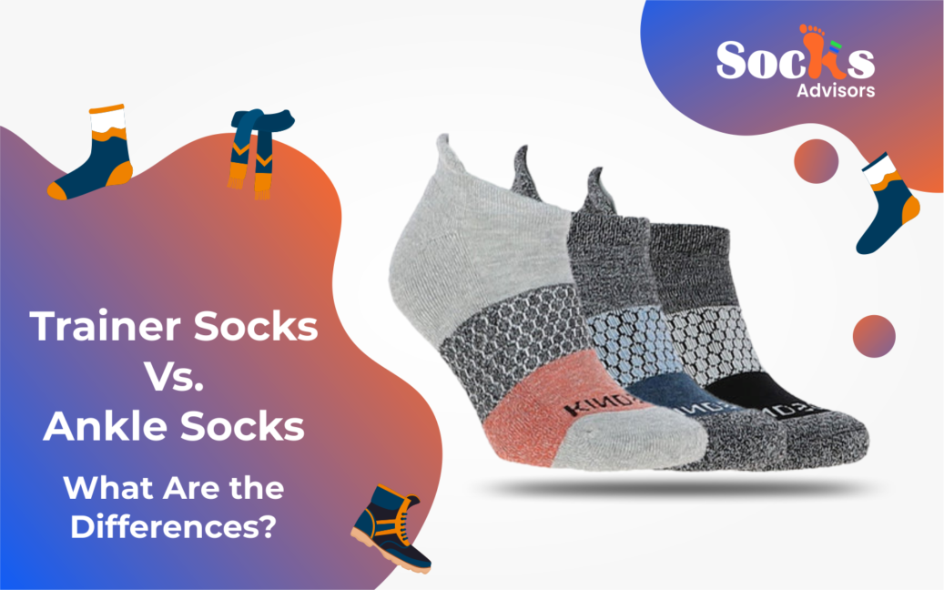 Trainer Socks Vs Ankle socks | What are the differences